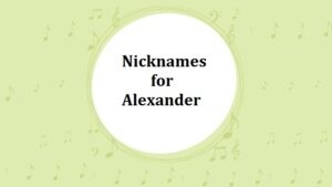 100 Nicknames for Alexander - Cute, Unique & Funny Short Names