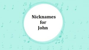 100 Nicknames for John - Cute, Unique & Funny Short Names