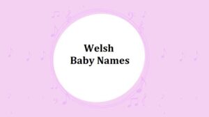 Most Popular Welsh Baby Names for Boys & Girls (2026) - FinderWheel