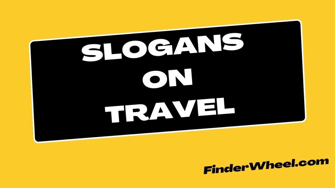100 Best Slogans on Travel - Slogans & Taglines (2026)