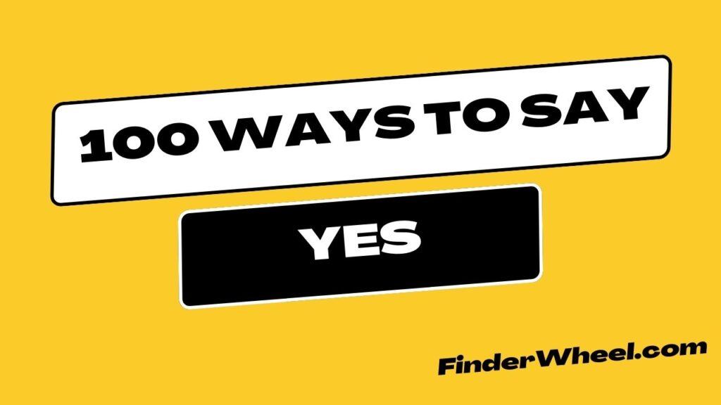 100 Creative Ways to Say “YES” in English - (Formal and Informal)
